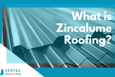 What is Zincalume? Your Guide to Zincalume Roofing | Vertec Roofing